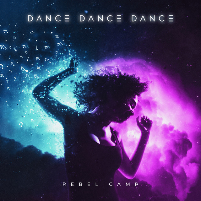 Rebel Camp - Dance Dance Dance