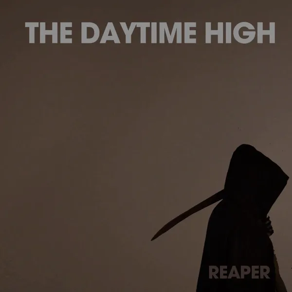 The Daytime High - Reaper